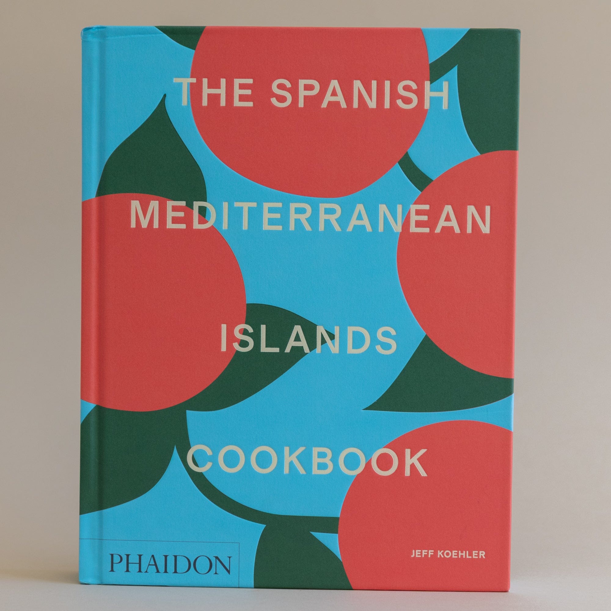 The Spanish Mediterranean Islands Cookbook